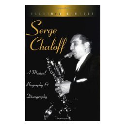 【预售】Serge Chaloff: A Musical Biography and Discography