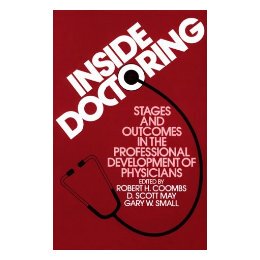 【预售】Inside Doctoring: Stages and Outcomes in the