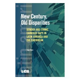 【预售】New Century, Old Disparities: Ethnic and Gender