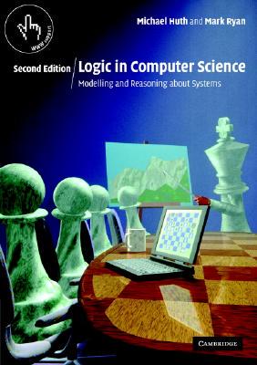 现货 Logic in Computer Science: Modelling and Reasoning