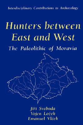 【预售】Hunters Between East and West: The Paleolithic of
