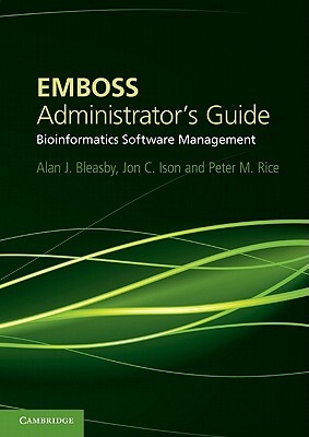 【预售】EMBOSS Administrator's Guide: Bioinformatics