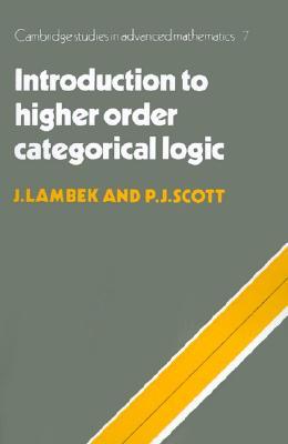 【预售】Introduction to Higher Order Categorical Logic