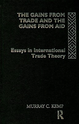 【预售】The Gains from Trade and the Gains from Aid: Essays