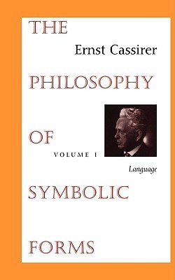 【预售】The Philosophy of Symbolic Forms: Volume 1: