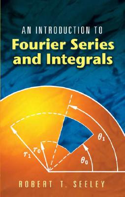 【预售】An Introduction to Fourier Series and Integrals