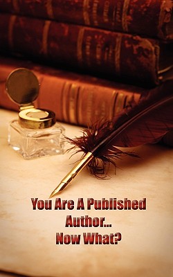 【预售】You're a Published Author...Now What?