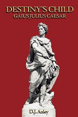 【预售】Destiny's Child - Gaius Julius Caesar