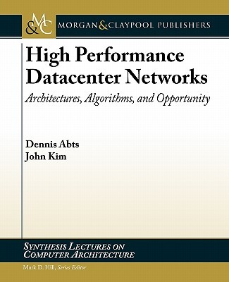 【预售】High Performance Datacenter Networks: Architectures
