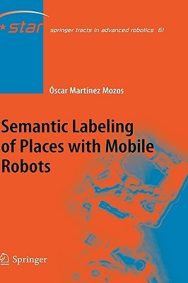 【预售】Semantic Labeling of Places with Mobile Robots