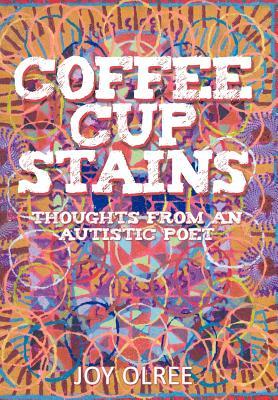 【预售】Coffee Cup Stains: Thoughts from an Autistic Poet