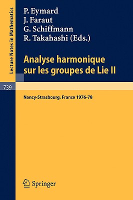 【预售】Analyse Harmonique Sur Les Groupes de Lie II:
