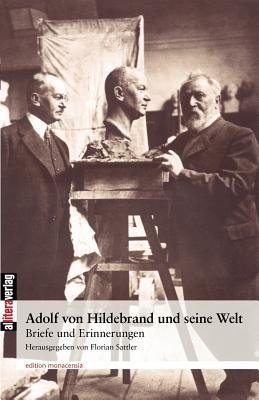 【预售】Adolf Von Hildebrand Und Seine Welt