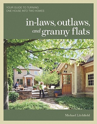 【预售】In-Laws, Outlaws, and Granny Flats: Your Guide to