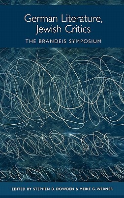 【预售】German Literature, Jewish Critics: The Brandeis