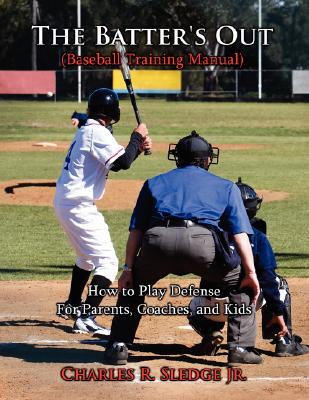 【预售】The Batter's Out (Baseball Training Manual): How to
