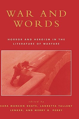 【预售】War and Words: Horror and Heroism in the Literature
