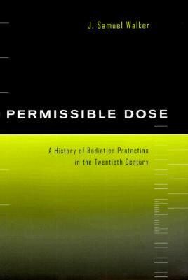 【预售】Permissible Dose: History of Radiation Protection