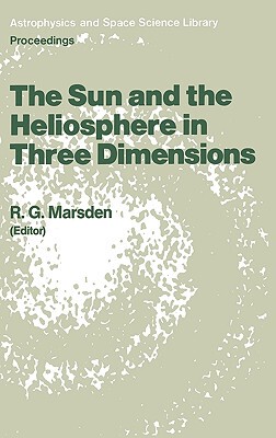 【预售】The Sun and the Heliosphere in Three Dimensions: