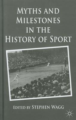 【预售】Myths and Milestones in the History of Sport