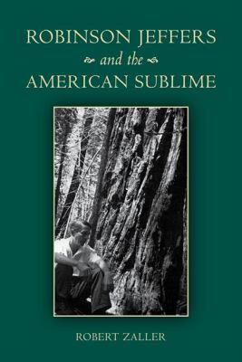 【预售】Robinson Jeffers and the American Sublime