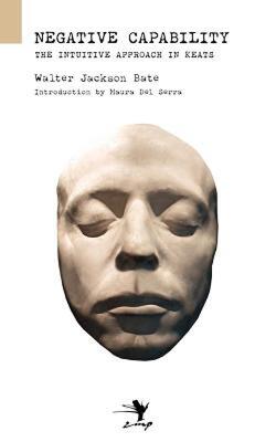 【预售】Negative Capability: On the Intuitive Approach in