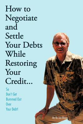 【预售】How to Negotiate and Settle Your Debts While