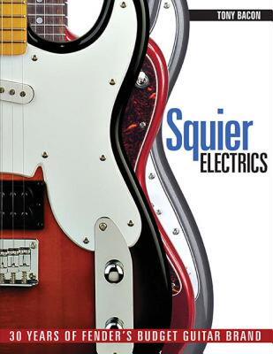 【预售】Squier Electrics: 30 Years of Fender's Budget Guitar
