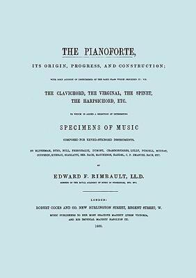 【预售】The Pianoforte, Its Origin, Progress, and