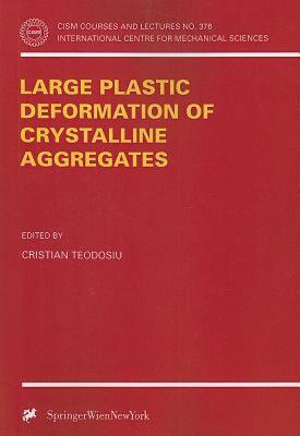 【预售】Large Plastic Deformation of Crystalline Aggregates