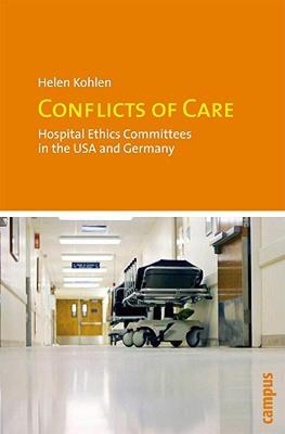 【预售】Conflicts of Care: Hospital Ethics Committees in the