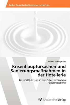 【预售】Krisenhauptursachen Und Sanierungsma Nahmen in Der