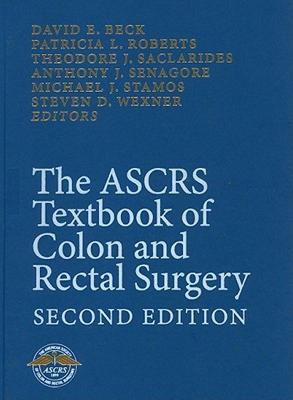 【预售】The ASCRS Textbook of Colon and Rectal Surgery