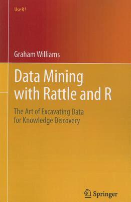 【预售】Data Mining with Rattle and R: The Art of Excavating