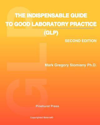 【预售】The Indispensable Guide to Good Laboratory Practice