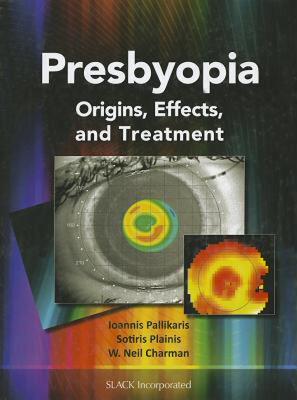 【预售】Presbyopia: Origins, Effects, and Treatment