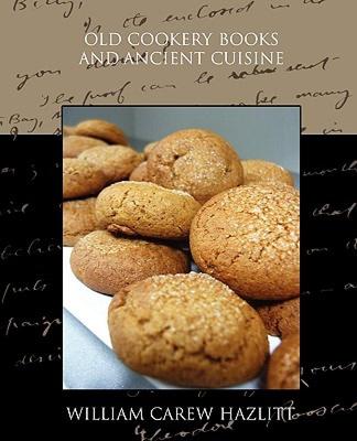 【预售】Old Cookery Books and Ancient Cuisine