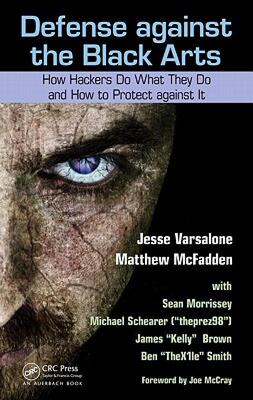 【预售】Defense Against the Black Arts: How Hackers Do What