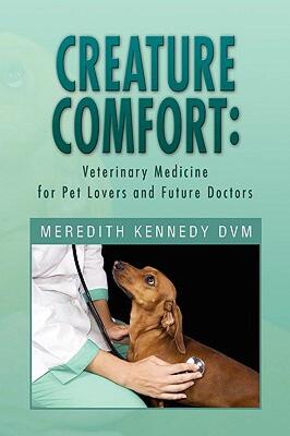 【预售】Creature Comfort: Veterinary Medicine for Pet Lovers