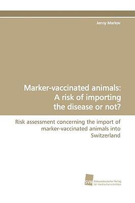 【预售】Marker-Vaccinated Animals: A Risk of Importing the