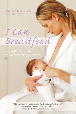 【预售】I Can Breastfeed: Visualize Your Way to