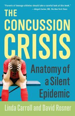 【预售】The Concussion Crisis: Anatomy of a Silent Epidemic