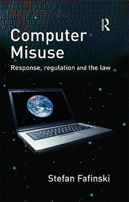 【预售】Computer Misuse: Response, Regulation and the Law