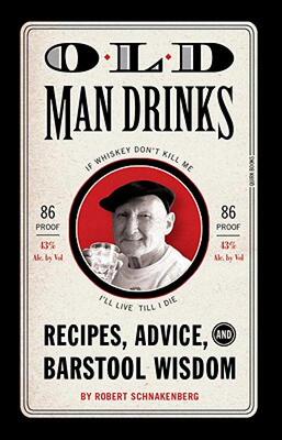 【预售】Old Man Drinks: Recipes, Advice, and Barstool