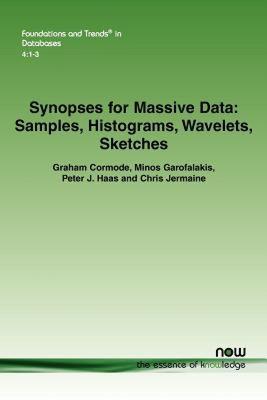 【预售】Synopses for Massive Data: Samples, Histograms