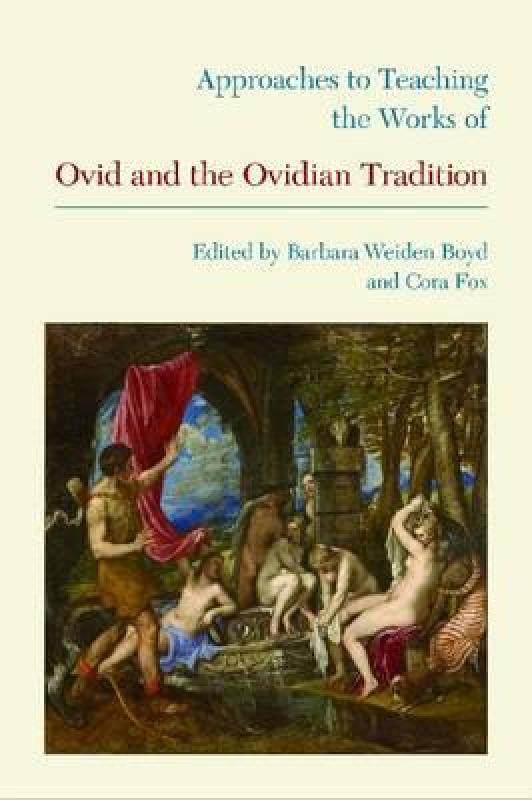 【预售】Approaches to Teaching the Works of Ovid and the_虎窝淘