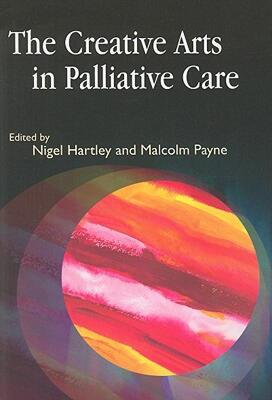 【预售】The Creative Arts in Palliative Care