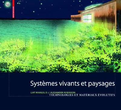 【预售】Systemes Vivants Et Paysage: Technologies Et