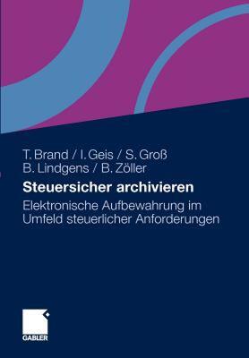 【预售】Steuersicher Archivieren: Elektronische Aufbewahrung