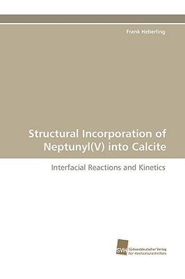【预售】Structural Incorporation of Neptunyl(v) Into